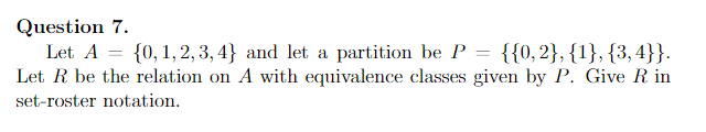 Solved Question 7. Let A={0,1,2,3,4} and let a partition be | Chegg.com