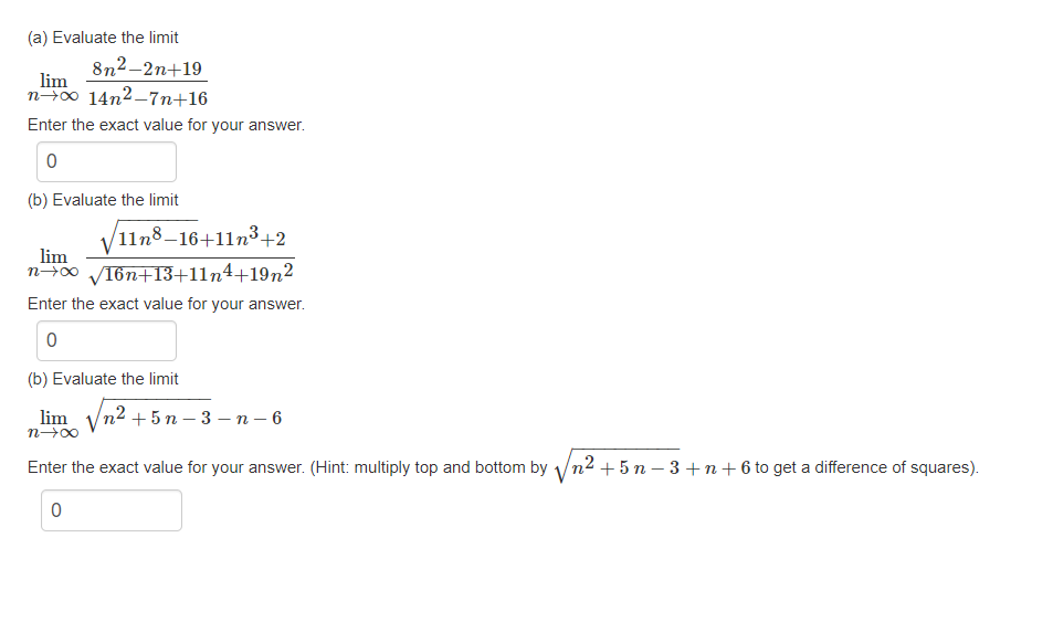 Solved (a) Evaluate the limit 8n2-2n+19 lim n+ 14n2–7n+16 | Chegg.com