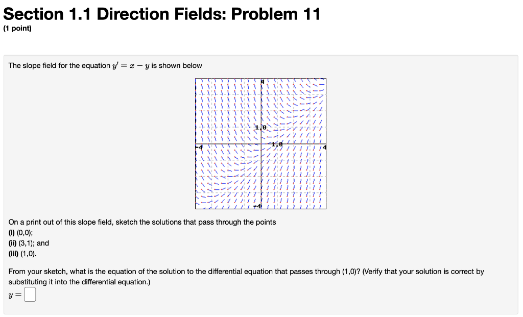 Solved Section 1.1 Direction Fields: Problem 11 (1 point) | Chegg.com