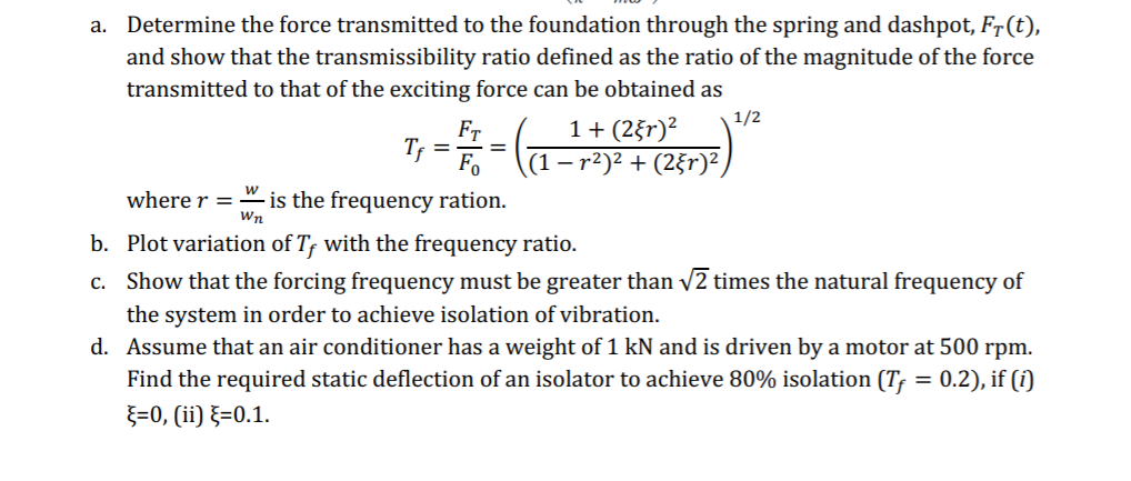 Solved Vibration Isolation: Machine and resilient member on | Chegg.com