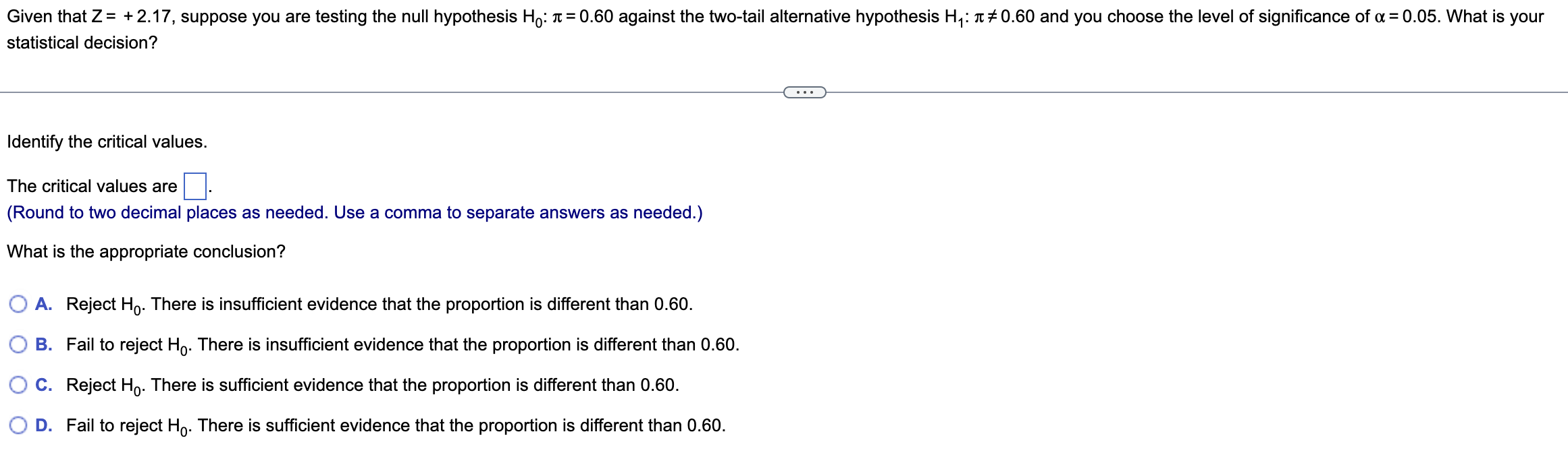 Solved statistical decision? Identify the critical values. | Chegg.com