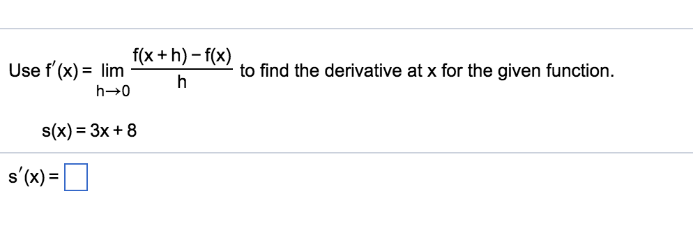 Solved Use f (x)- lim h→0 x*h)-fxo) to find the derivative | Chegg.com