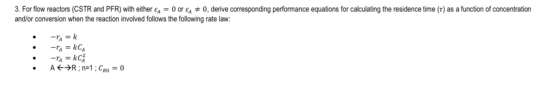 Solved For flow reactors (CSTR and PFR) with either 𝜀𝐴 = 0 | Chegg.com