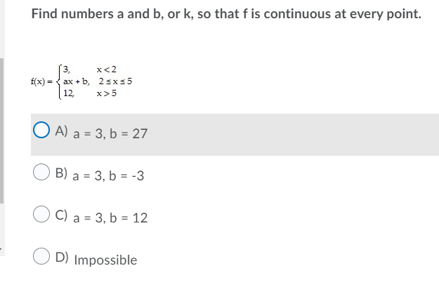Solved Find numbers a and b, or k, so that f is continuous | Chegg.com