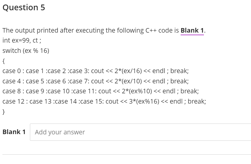 Solved Question 5 The Output Printed After Executing The 
