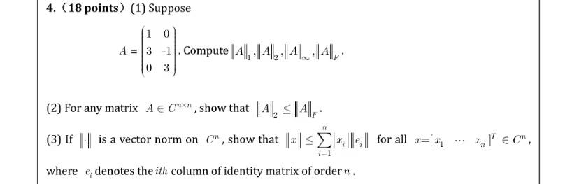 Solved 4. (18 points) (1) Suppose A=⎝⎛1300−13⎠⎞. Compute | Chegg.com