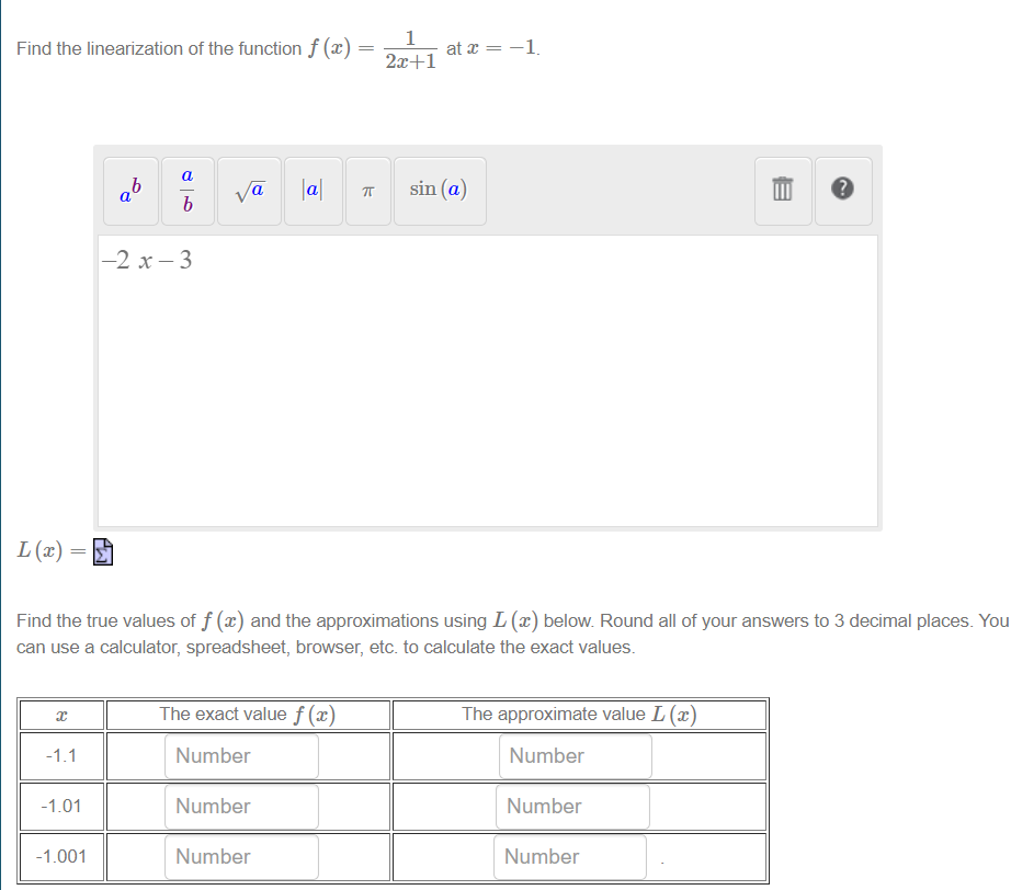 Solved Find the linearization of the function f (x) = 1 at = | Chegg.com