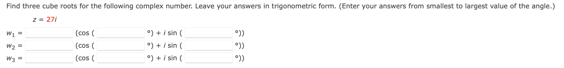 Solved Find three cube roots for the following complex | Chegg.com