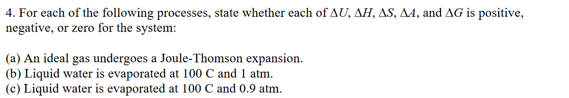 Solved 4. For each of the following processes, state whether | Chegg.com