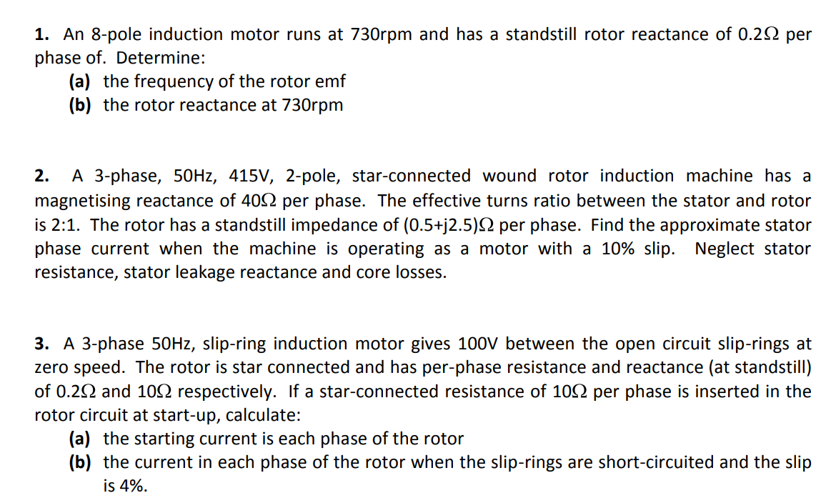 Solved 1. An 8-pole induction motor runs at 730rpm and has a | Chegg.com