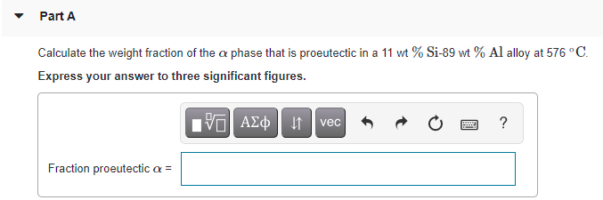 Solved Part A Calculate the weight fraction of the α phase | Chegg.com