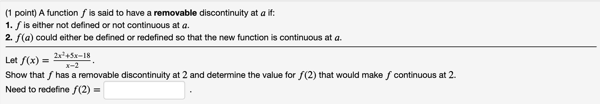 Solved (1 point) A function f is said to have a removable | Chegg.com