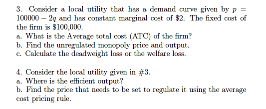 Solved 3. Consider a local utility that has a demand curve | Chegg.com