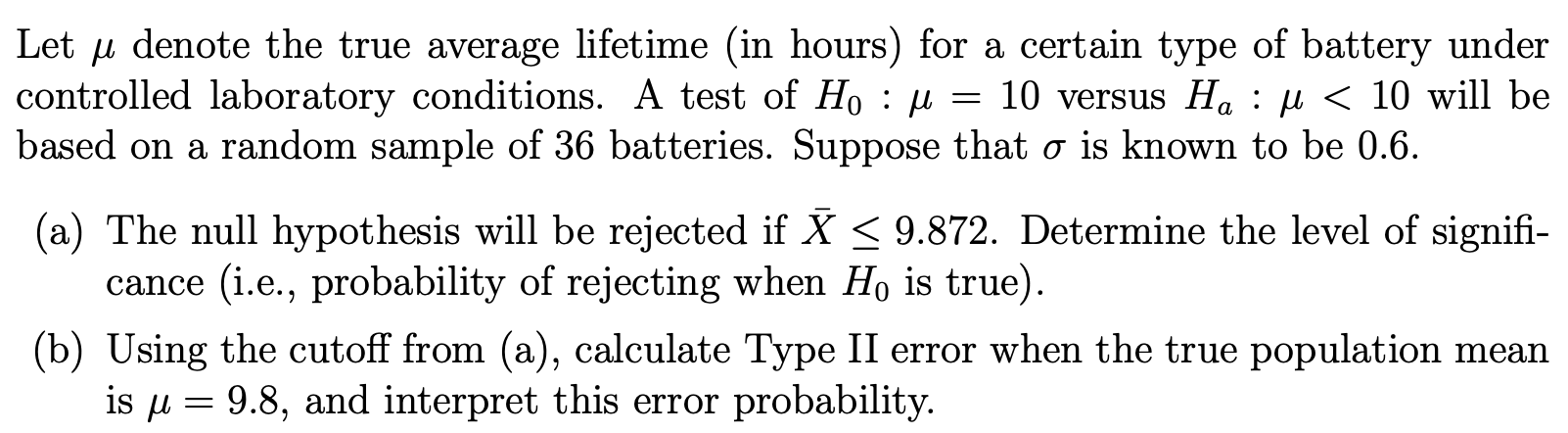 Solved Let \mu denote the true average lifetime (in hours) | Chegg.com