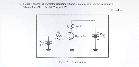 Solved 3. Figure 3 shown the transistor saturation | Chegg.com