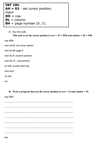 Solved INT 10h AH=02 - set cursor position. input: DH = row. | Chegg.com