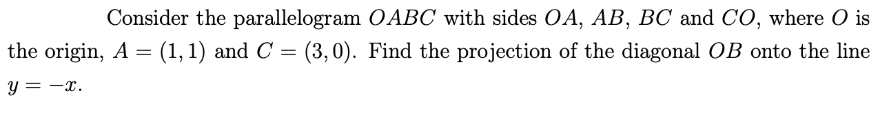 Solved Consider the parallelogram OABC with sides OA,AB,BC | Chegg.com