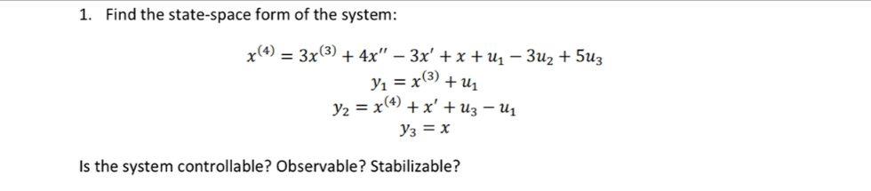 Solved 1. Find the state-space form of the system: | Chegg.com
