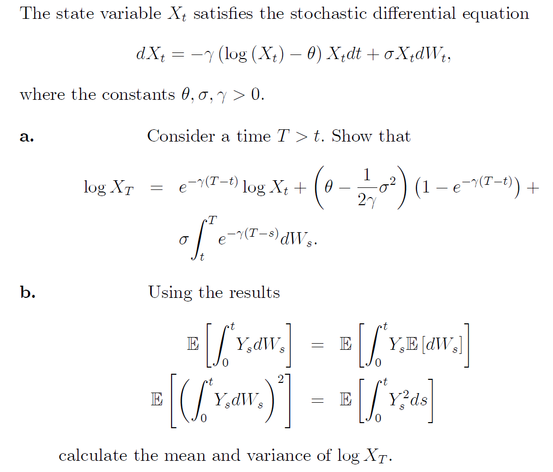 Solved The state variable X₁ satisfies the stochastic | Chegg.com