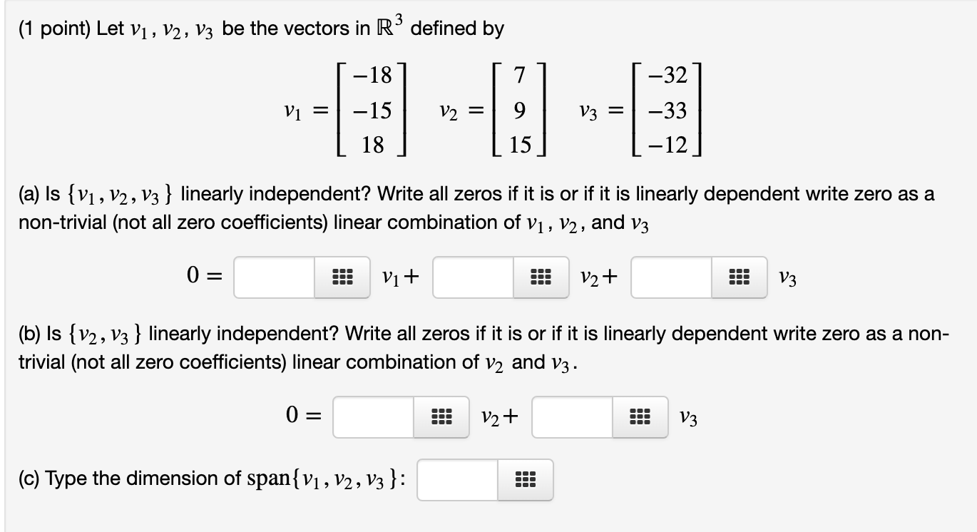 Solved (1 point) Let v1,v2,v3 be the vectors in R3 defined | Chegg.com
