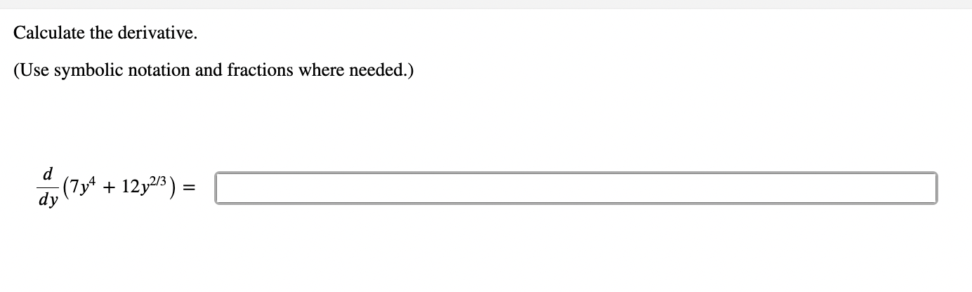 Solved Calculate the derivative.(Use symbolic notation and | Chegg.com