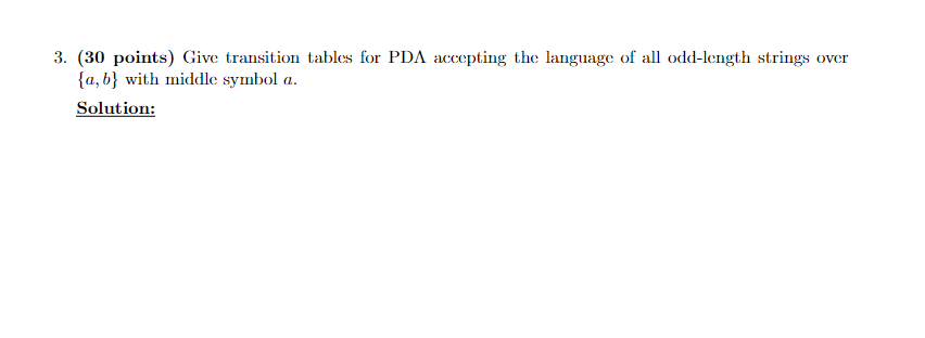 Solved 3. (30 points) Give transition tables for PDA | Chegg.com