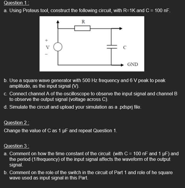 Solved Question 1: a. Using Proteus tool, construct the | Chegg.com