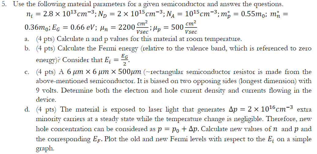 Solved Use the following material parameters for a given | Chegg.com