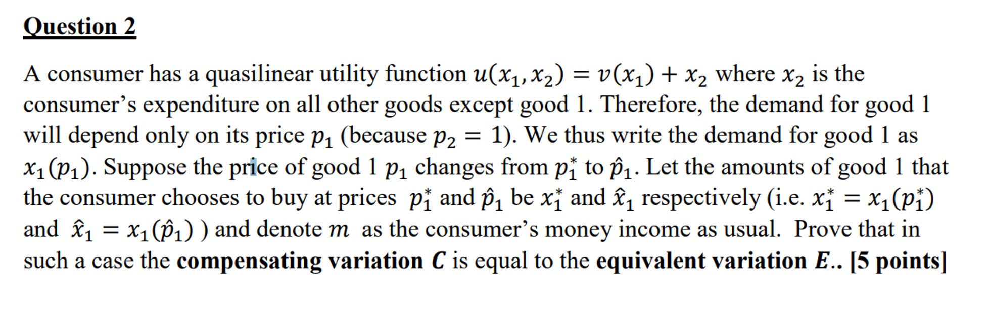 Solved Question 2A consumer has a quasilinear utility | Chegg.com