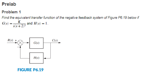 Solved Prelab Problem 1 Fiind the equivalent transfer | Chegg.com