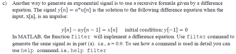 Solved c) Another way to generate an exponential signal is | Chegg.com