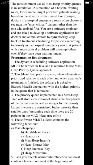 Solved The most common use of Max-Heap priority queues is in | Chegg.com