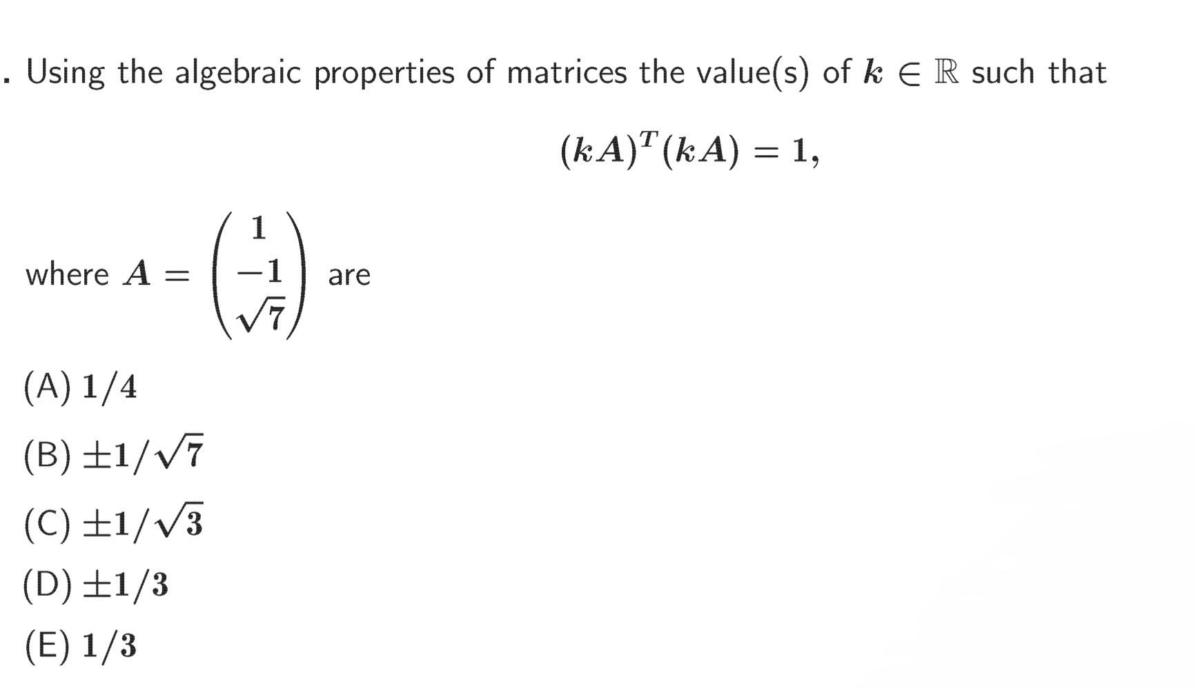 Solved - Using the algebraic properties of matrices the | Chegg.com
