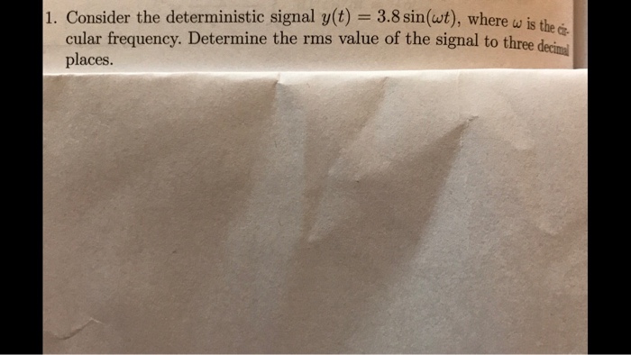 Solved Consider the deterministic signal y(t) = 3.8 | Chegg.com