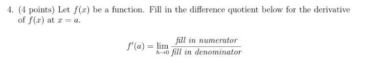 Solved 4. (4 points) Let f(x) be a function. Fill in the | Chegg.com