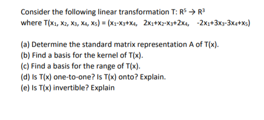 Solved Consider the following linear transformation T: RS → | Chegg.com