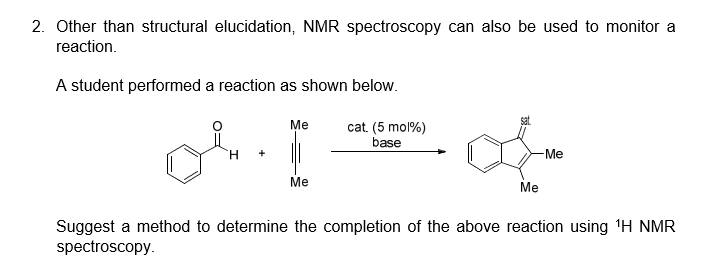 Solved 2. Other than structural elucidation, NMR | Chegg.com