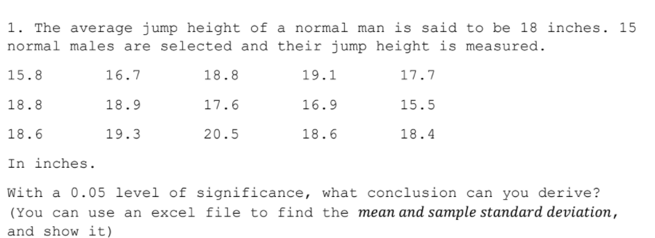 Solved 1. The average jump height of a normal man is said to | Chegg.com