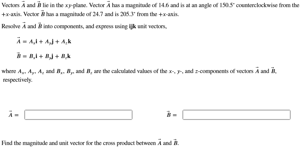 Solved Vectors A and B lie in the xy-plane. Vector A has a | Chegg.com