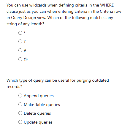 Solved You can use wildcards when defining criteria in the | Chegg.com