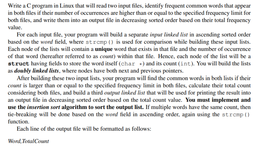 Solved Write a C program in Linux that will read two input | Chegg.com