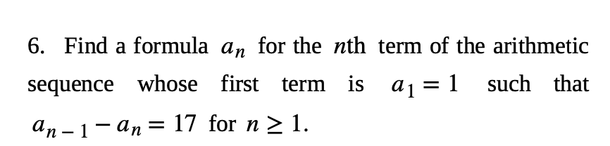 Solved 6. Find a formula an for the nth term of the | Chegg.com
