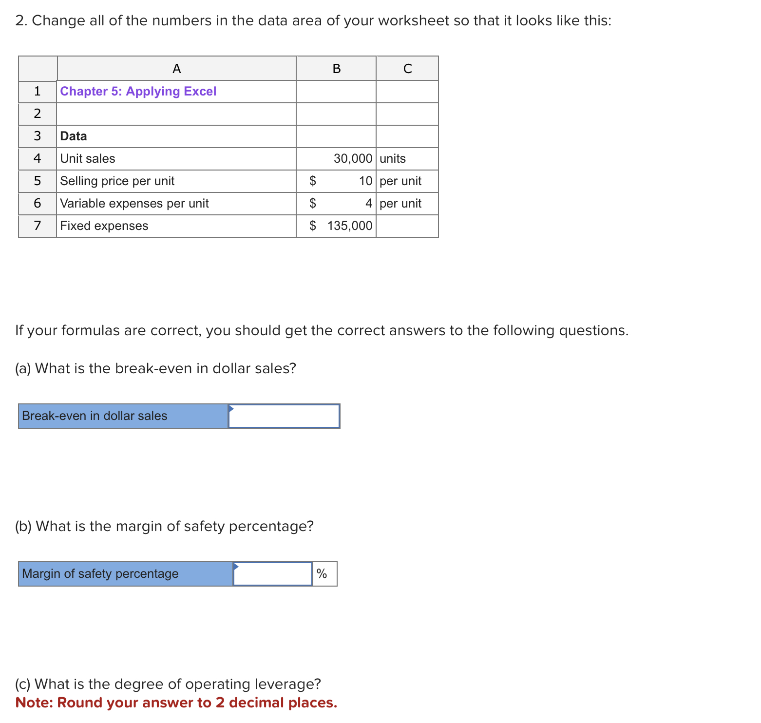Solved 2. Change all of the numbers in the data area of your | Chegg.com