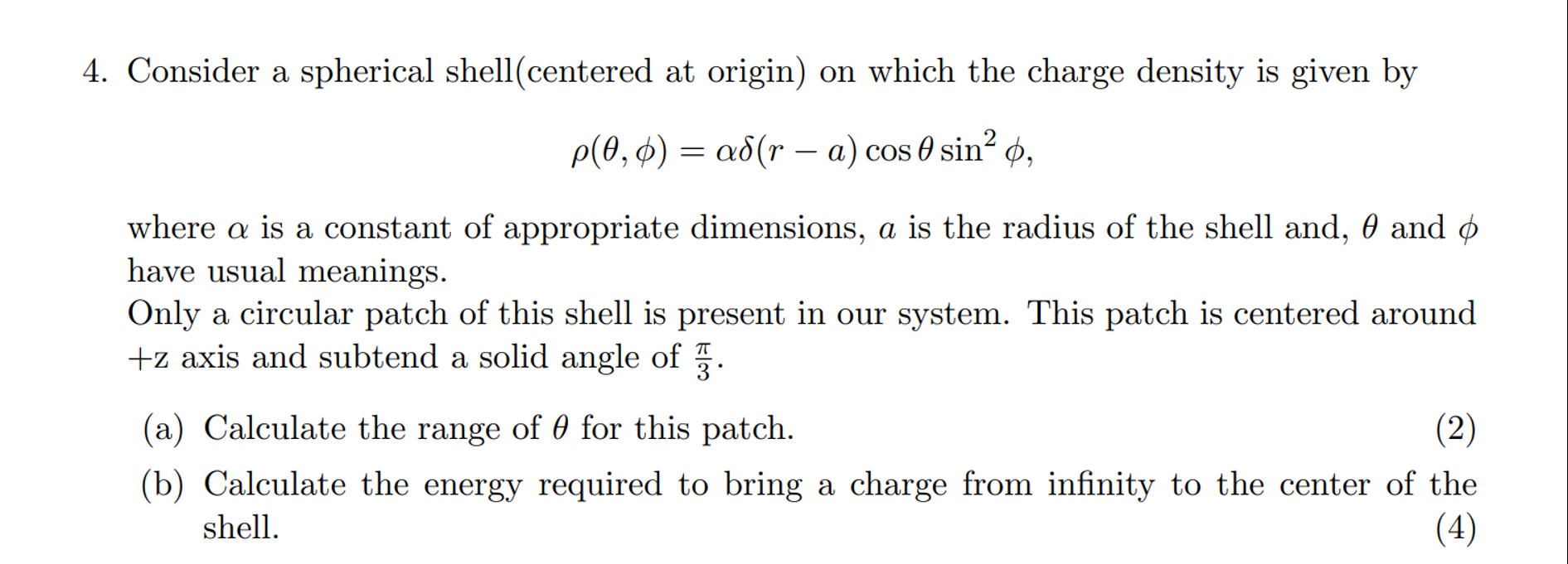 Solved Consider a spherical shell(centered at origin) ﻿on | Chegg.com