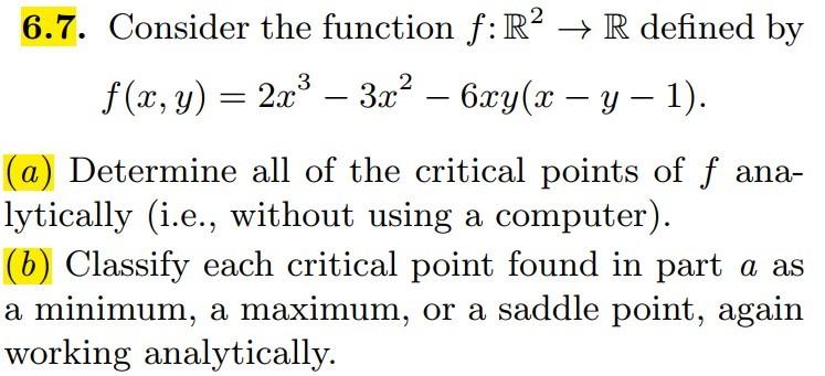 Solved 6.7. Consider the function f:R2→R defined by | Chegg.com