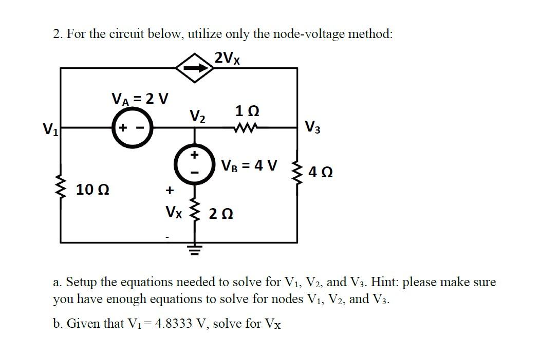Solved 2. For the circuit below, utilize only the | Chegg.com