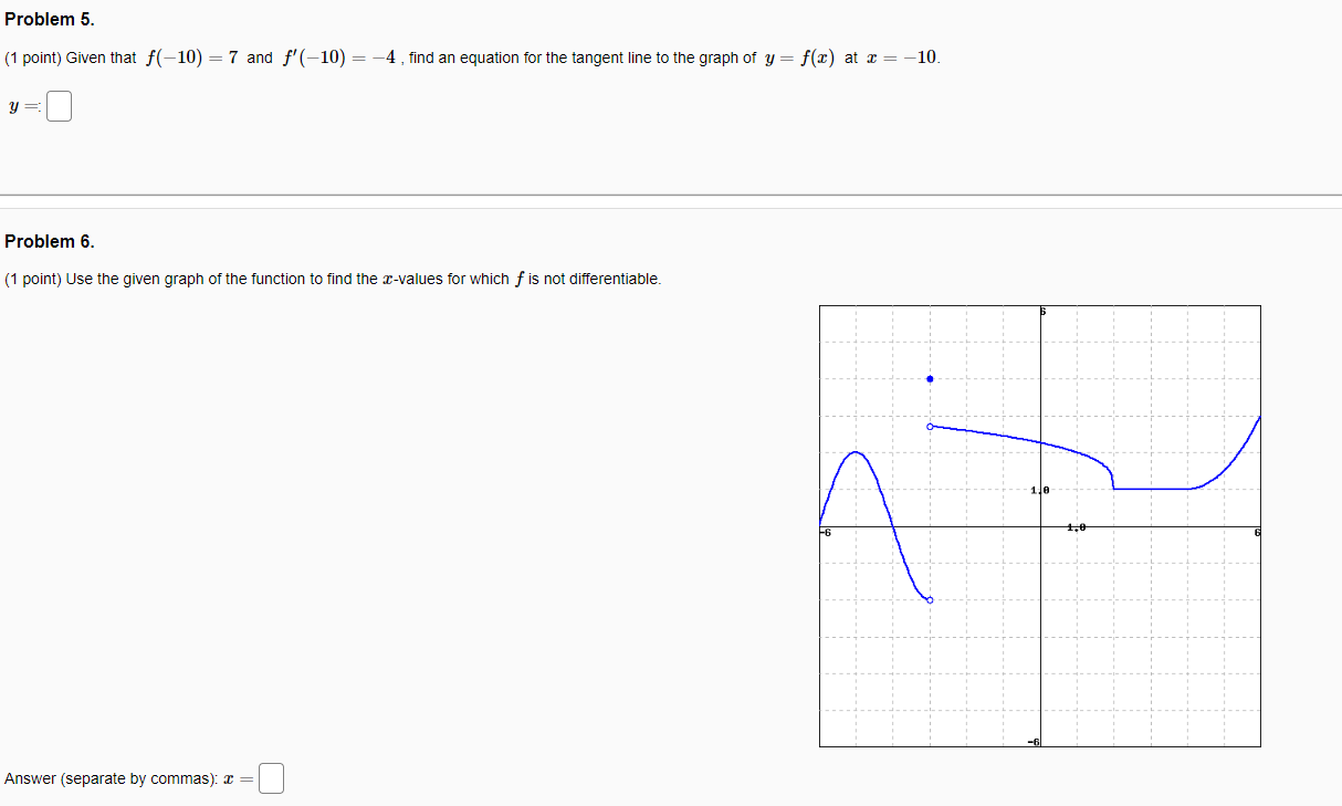 Solved Problem 5. (1 point) Given that f(−10)=7 and | Chegg.com