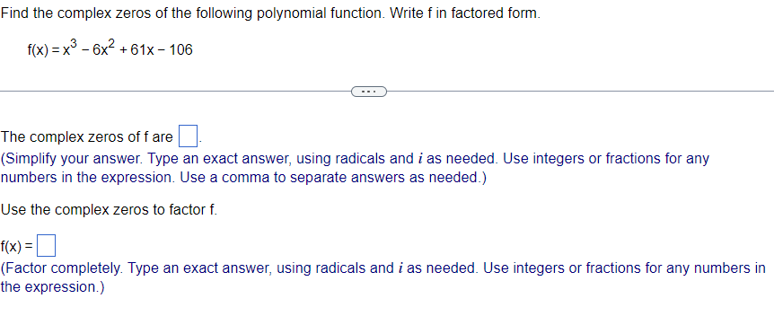 Solved Find the complex zeros of the following polynomial | Chegg.com