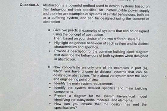 Question-A Abstraction is a powerful method used to | Chegg.com
