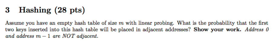 Solved 3 Hashing (28 pts) Assume you have an empty hash | Chegg.com
